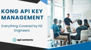 Kong API Key Management: Everything Covered by NZ Engineers
